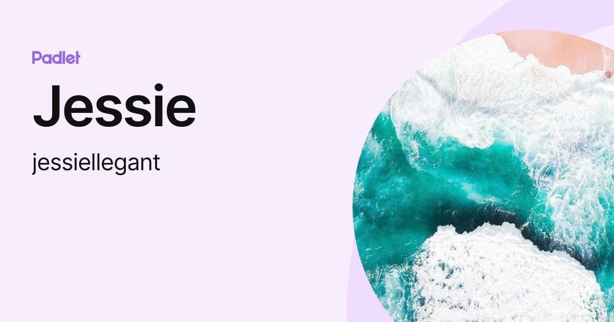Jessie (jessiellegant) profile | Padlet