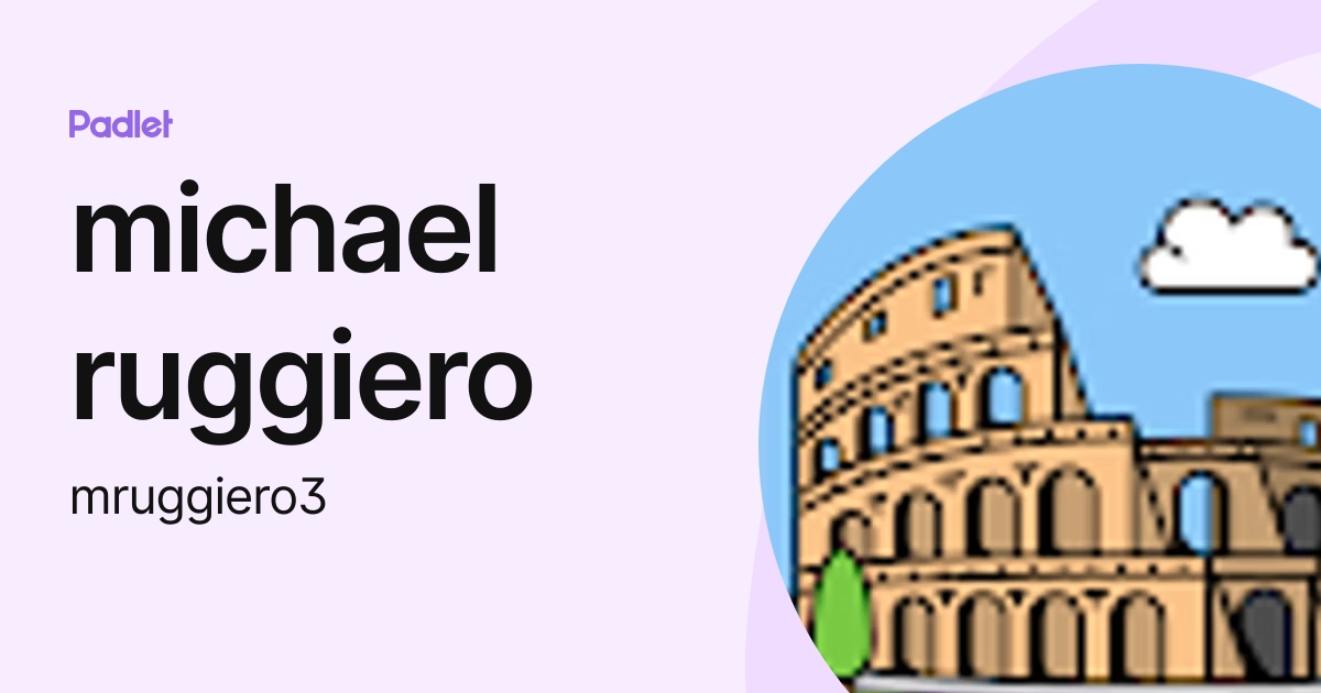 michael ruggiero (mruggiero3) profile | Padlet