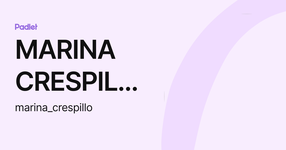 MARINA CRESPILLO DOMENECH (marina_crespillo) profile | Padlet