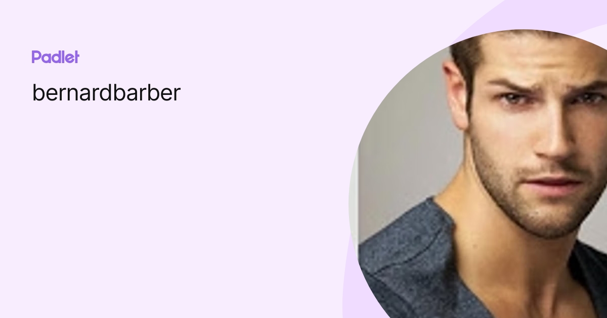 bernardbarber profile | Padlet