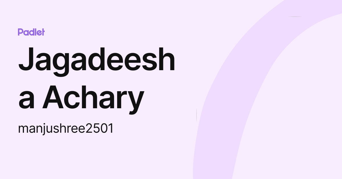 Jagadeesha Achary (manjushree2501) profile | Padlet