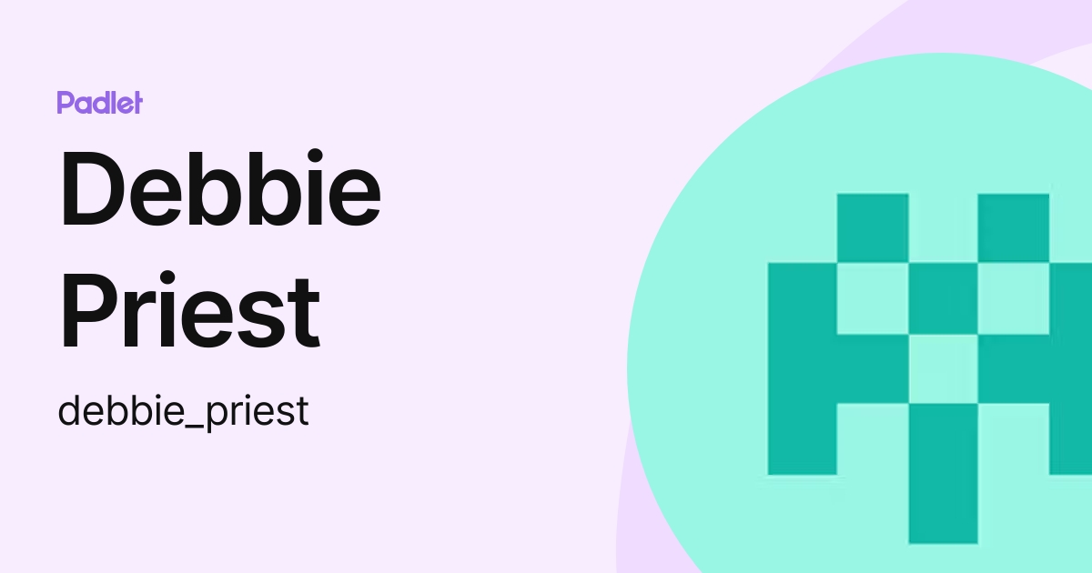 Debbie Priest (debbie_priest) profile | Padlet