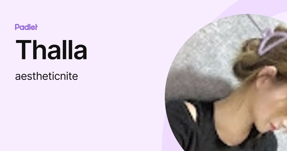 Thalla (aestheticnite) profile | Padlet