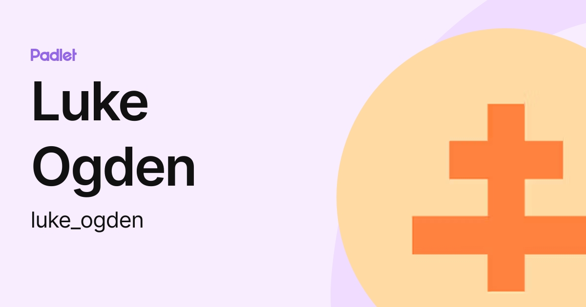 Luke Ogden (luke_ogden) profile | Padlet