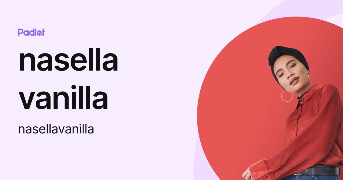 nasella vanilla (nasellavanilla) profile | Padlet