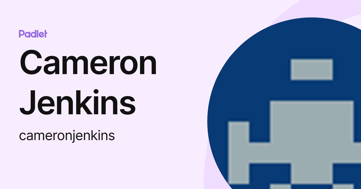 Cameron Jenkins (cameronjenkins) profile | Padlet