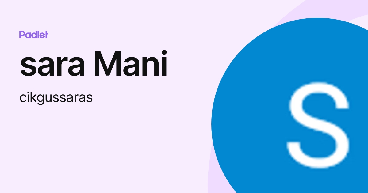 sara Mani (cikgussaras) profile | Padlet