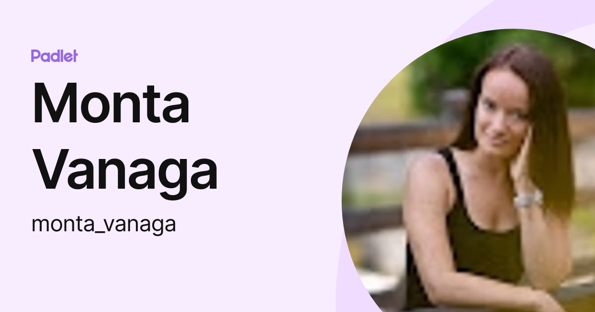 Monta Vanaga (monta_vanaga) profile | Padlet
