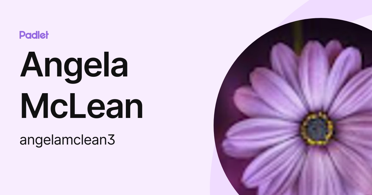 Angela McLean (angelamclean3) profile | Padlet
