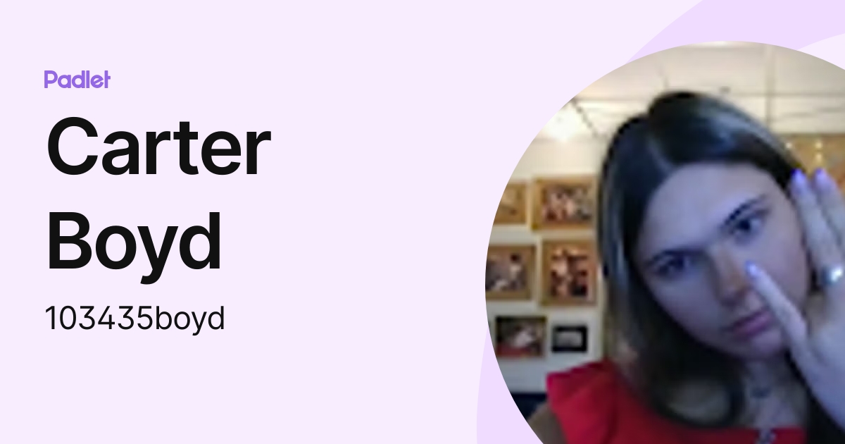 Carter Boyd (103435boyd) profile | Padlet