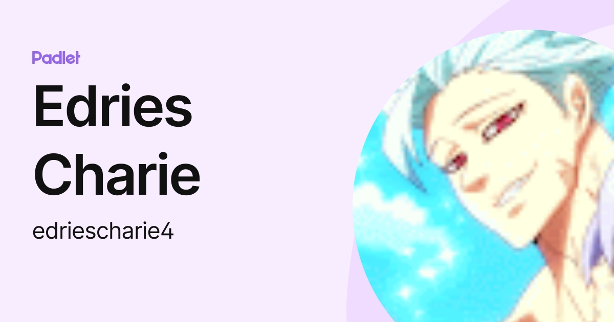 Edries Charie (edriescharie4) profile | Padlet