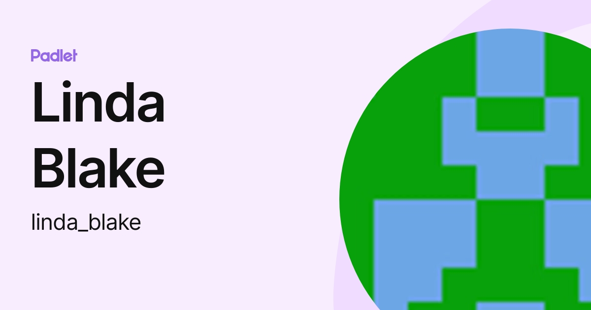 Linda Blake Linda Blake Profile Padlet