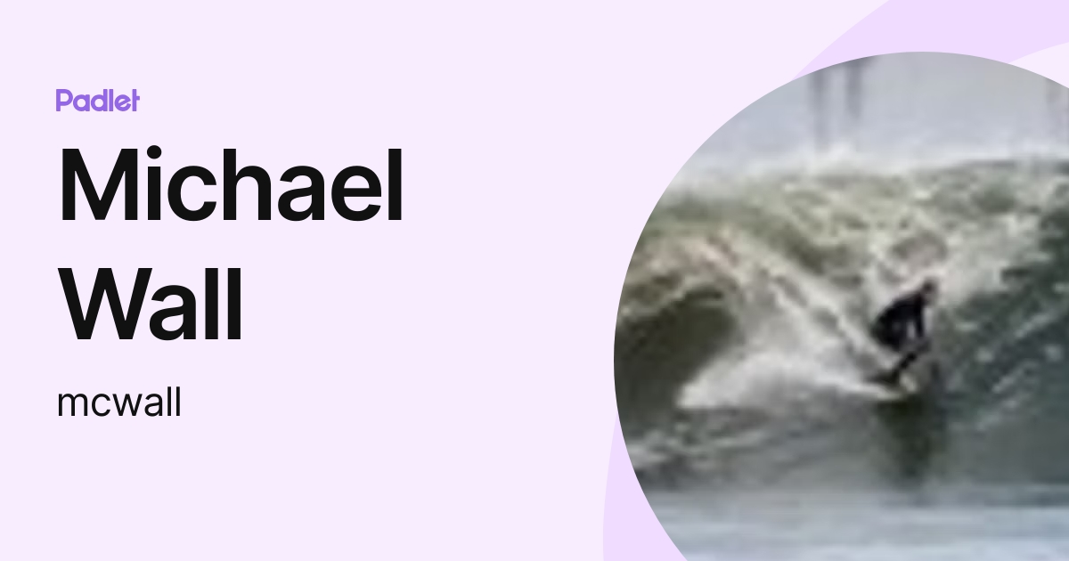 Michael Wall (mcwall) profile | Padlet