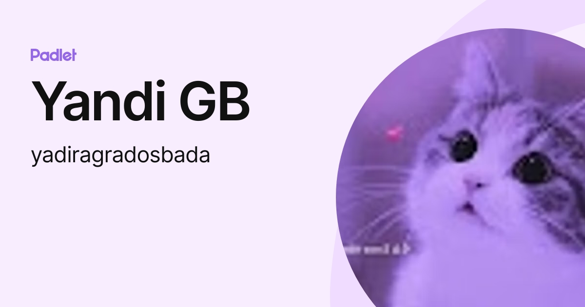 Yandi GB (yadiragradosbada) profile | Padlet