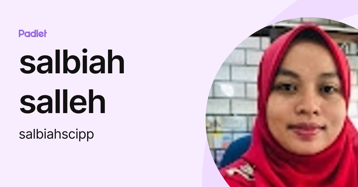 salbiah salleh (salbiahscipp) profile | Padlet