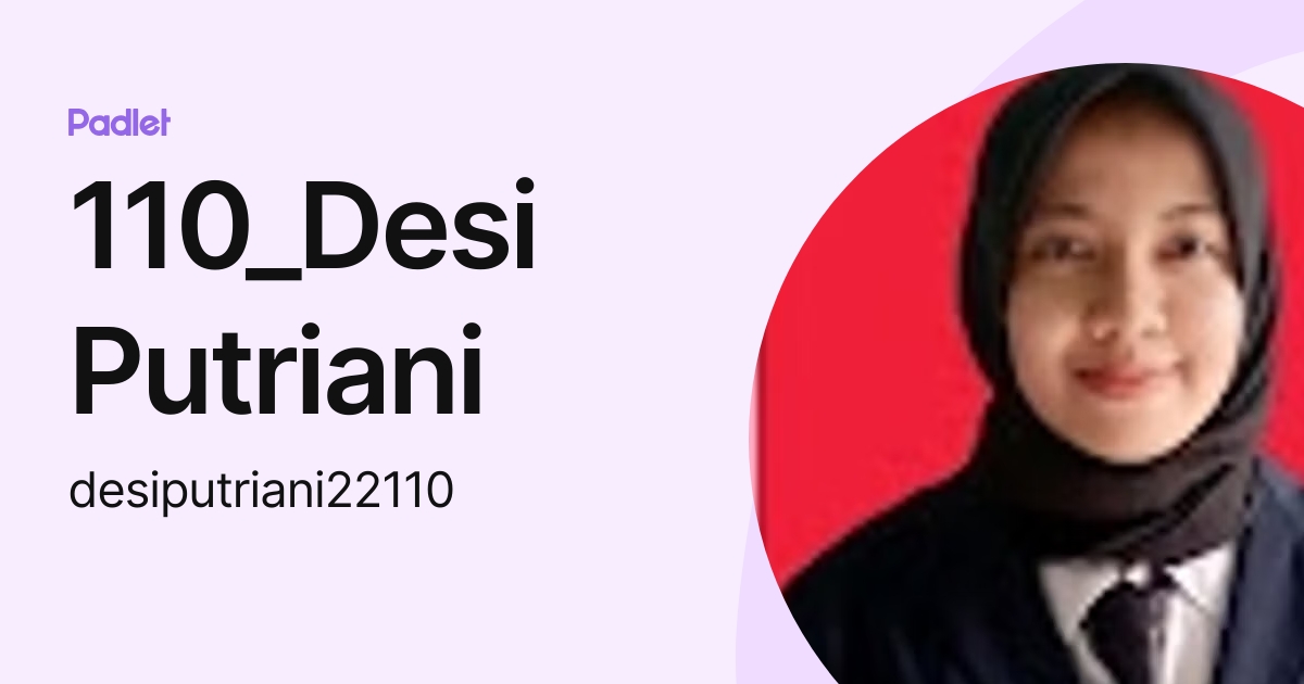 110_Desi Putriani (desiputriani22110) profile | Padlet