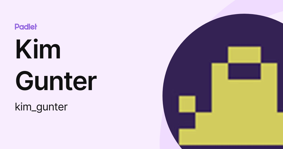 Kim Gunter (kim_gunter) profile | Padlet
