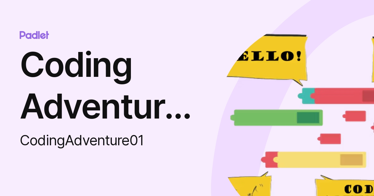 Coding Adventure 01 (CodingAdventure01) profile | Padlet