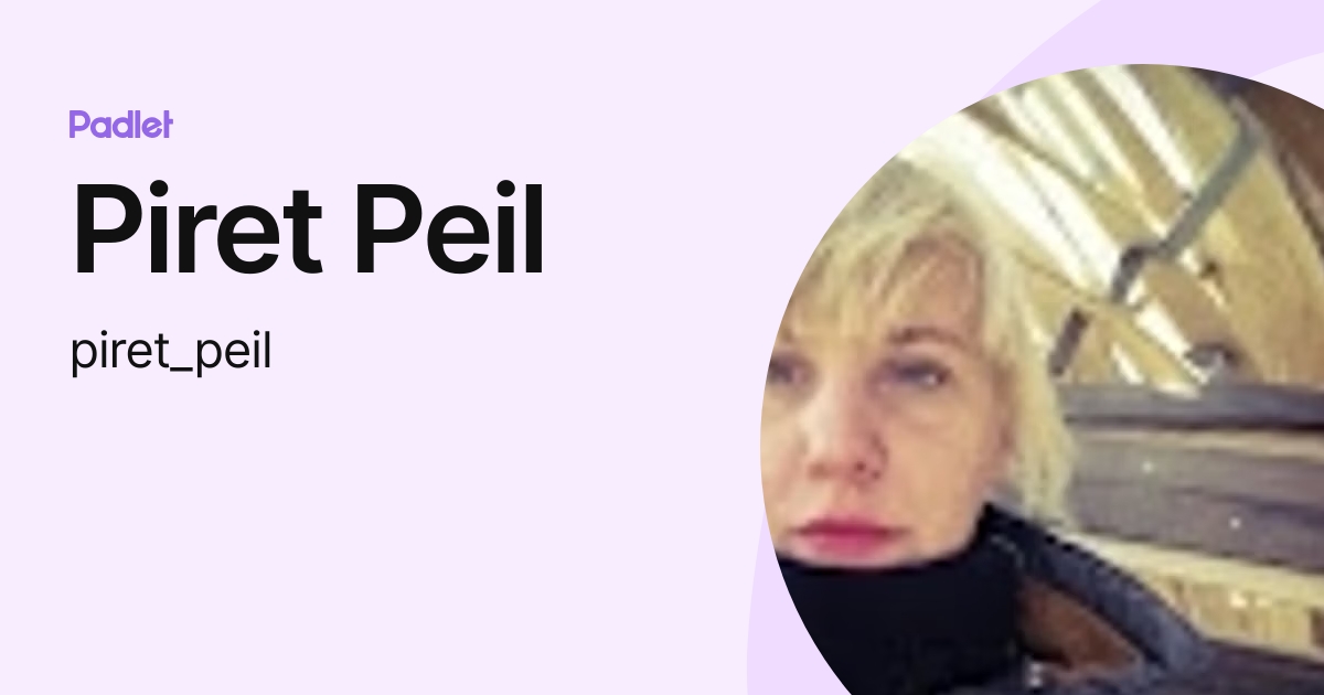 Piret Peil (piret_peil) profile | Padlet