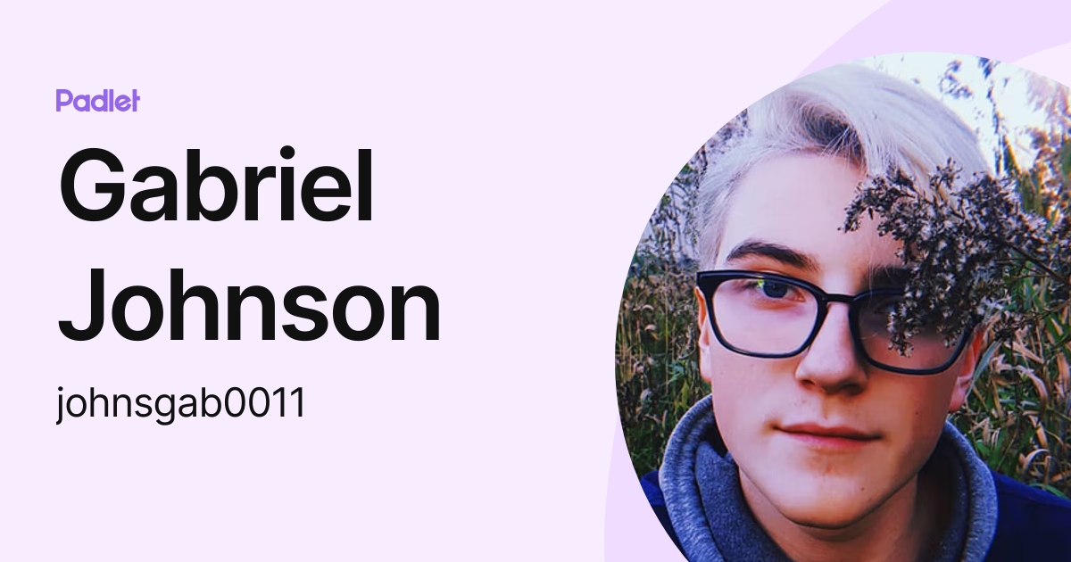 Gabriel Johnson (johnsgab0011) profile | Padlet