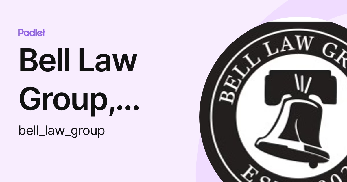 Bell Law Group, PLLC (bell_law_group) profile | Padlet