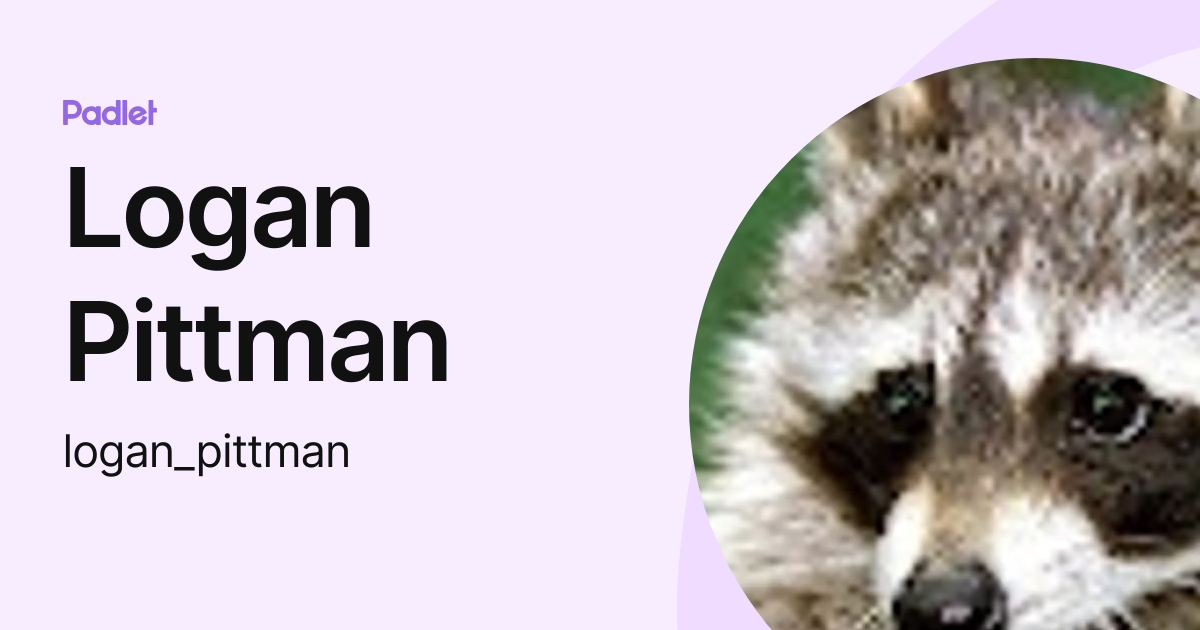 Logan Pittman (logan_pittman) profile | Padlet