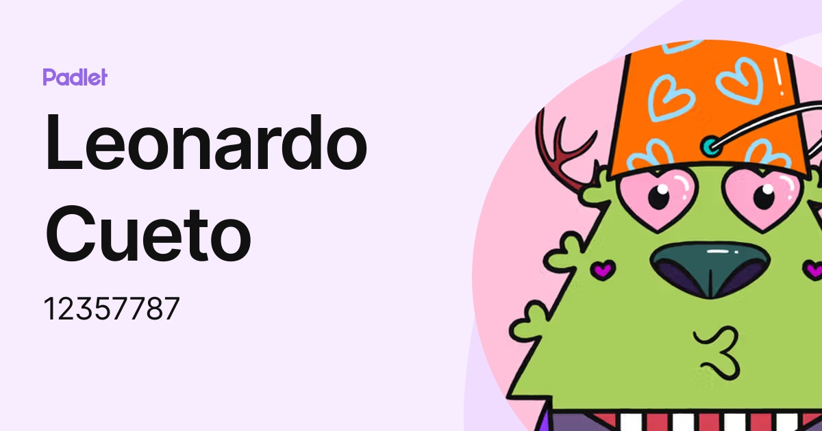 Leonardo Cueto (12357787) profile | Padlet