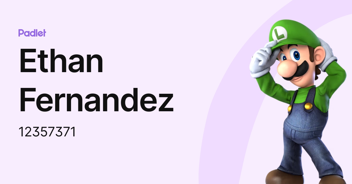 Ethan Fernandez (12357371) profile | Padlet