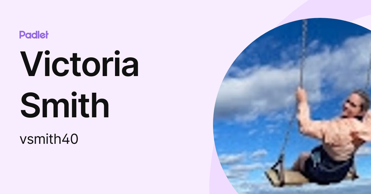 Victoria Smith (vsmith40) profile | Padlet