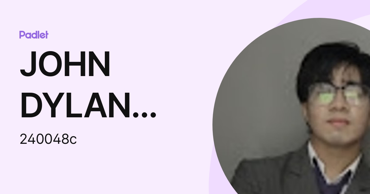 JOHN DYLAN JOSE MAYORALGO (240048c) profile | Padlet
