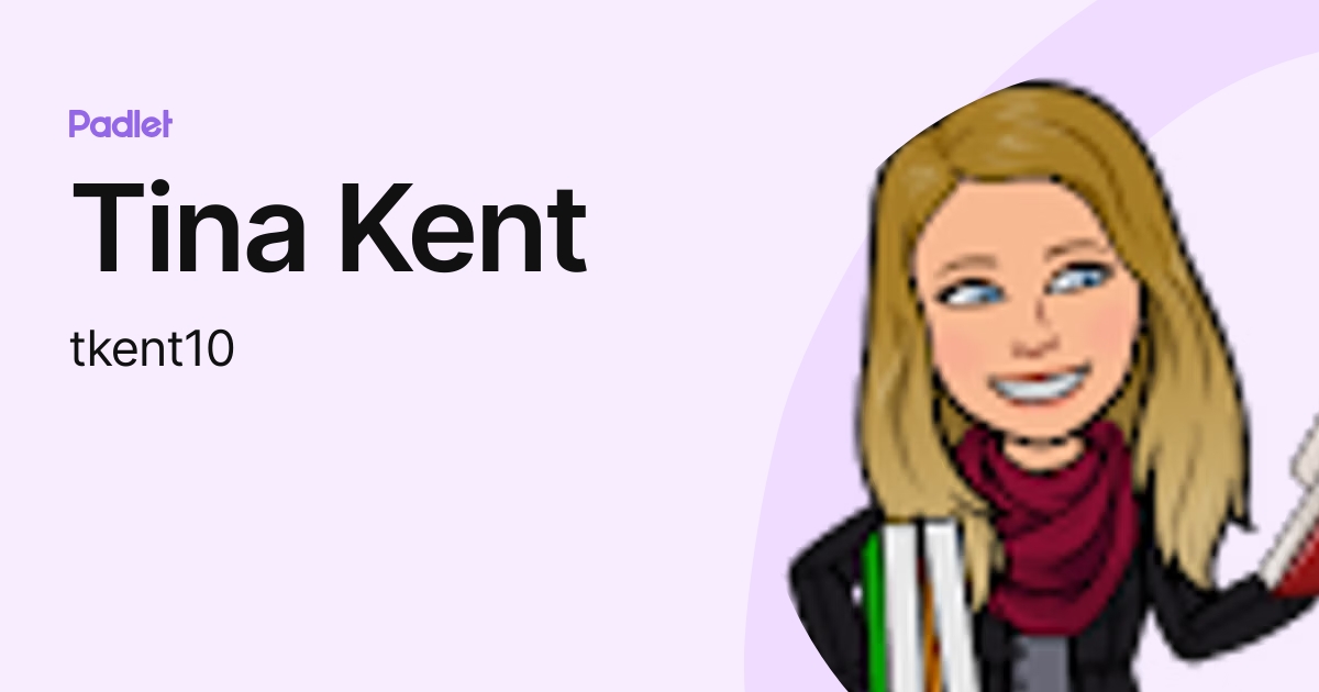 Tina Kent (tkent10) profile | Padlet
