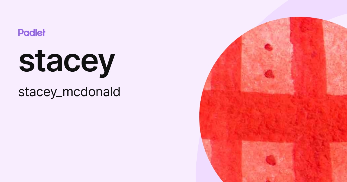 stacey (stacey_mcdonald) profile | Padlet