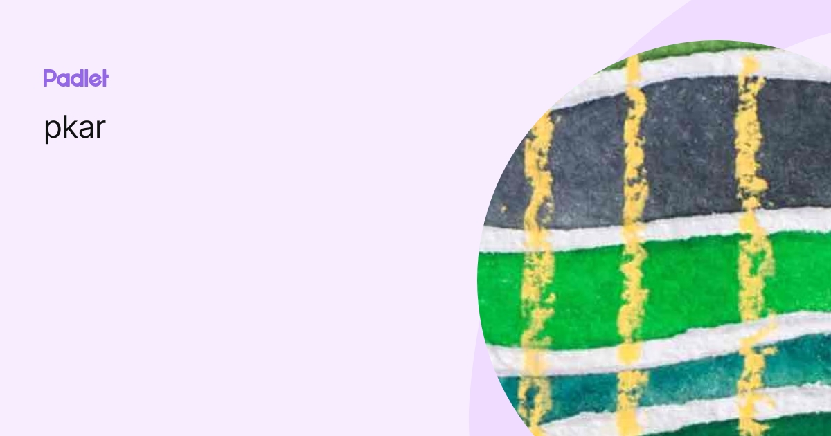 Pkar Profile Padlet