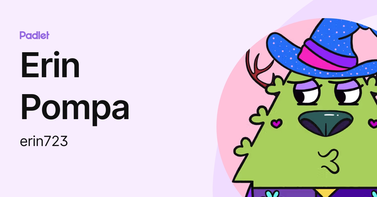 Erin Pompa (erin723) profile | Padlet