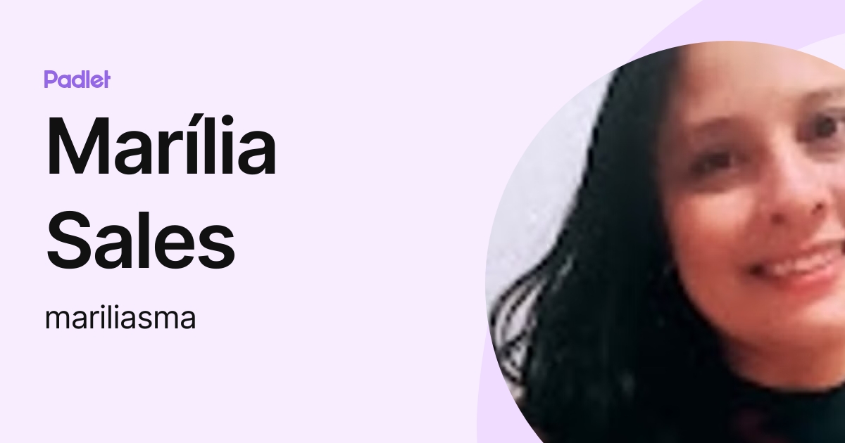 Marília Sales (mariliasma) profile | Padlet