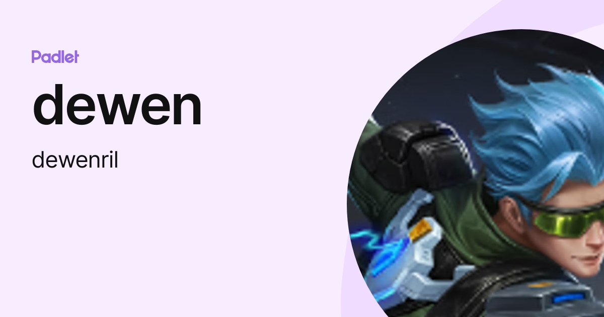 dewen (dewenril) profile | Padlet