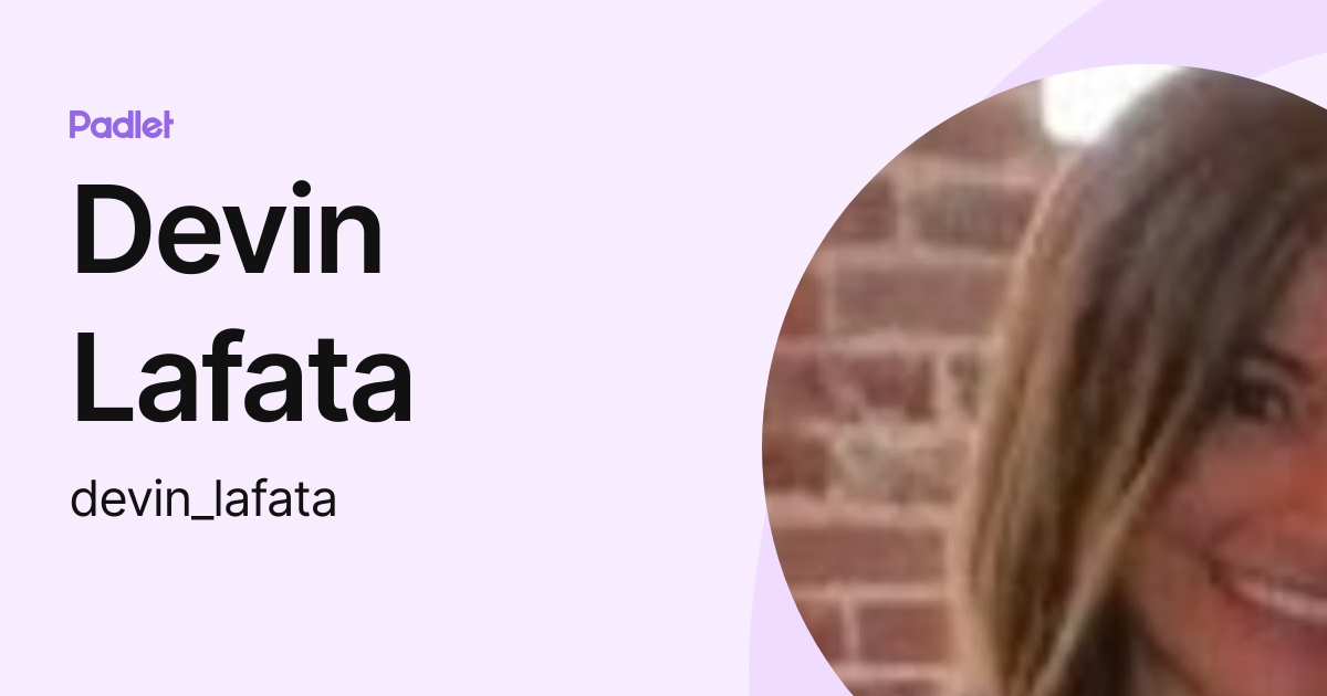 Devin Lafata (devin_lafata) profile | Padlet
