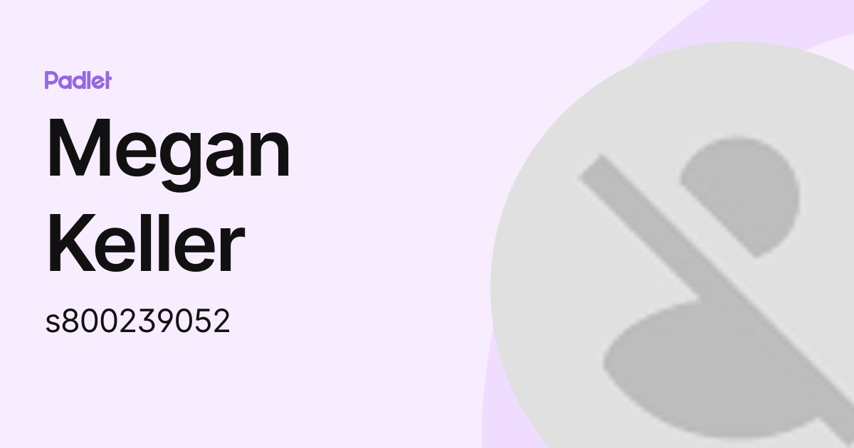 Megan Keller (s800239052) profile | Padlet