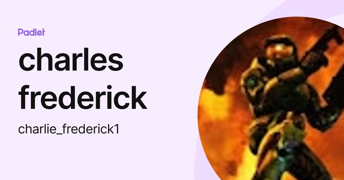 charles frederick (charlie_frederick1) profile | Padlet