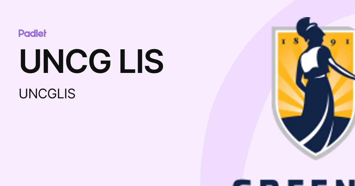 UNCG LIS (UNCGLIS) profile | Padlet
