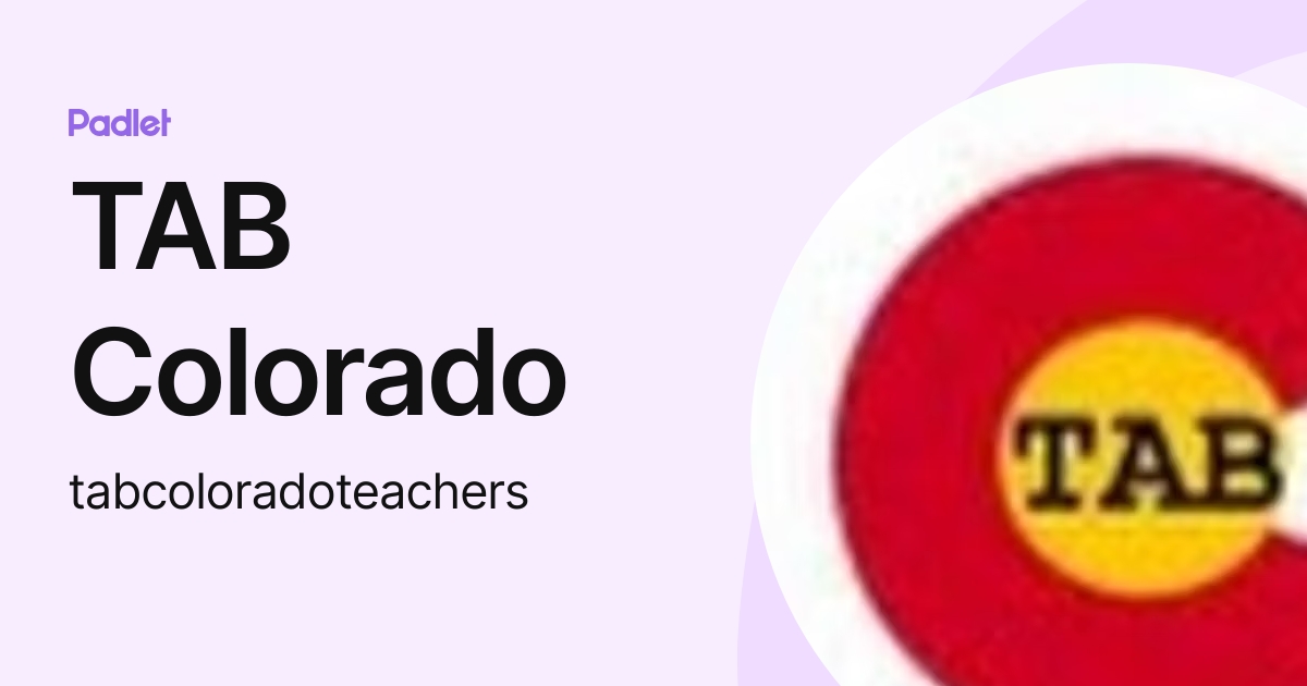 TAB Colorado (tabcoloradoteachers) profile | Padlet