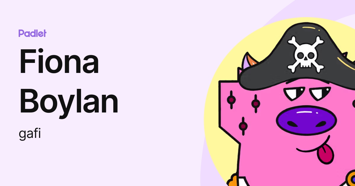 Fiona Boylan (gafi) profile | Padlet