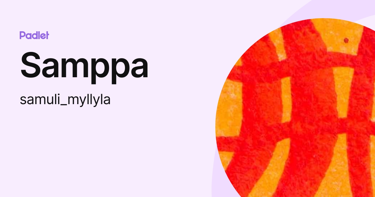 Samppa (samuli_myllyla) profile | Padlet