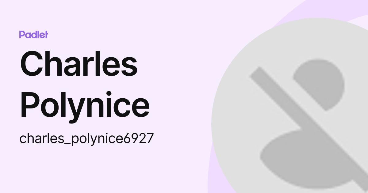 Charles Polynice (charles_polynice6927) profile | Padlet