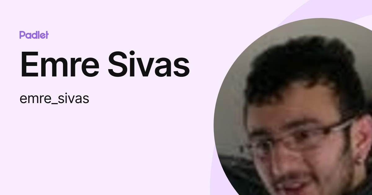 Emre Sivas (emre_sivas) profile | Padlet