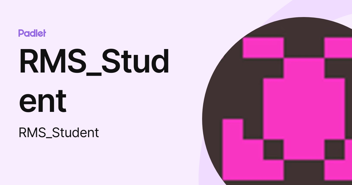 RMS_Student (RMS_Student) profile | Padlet