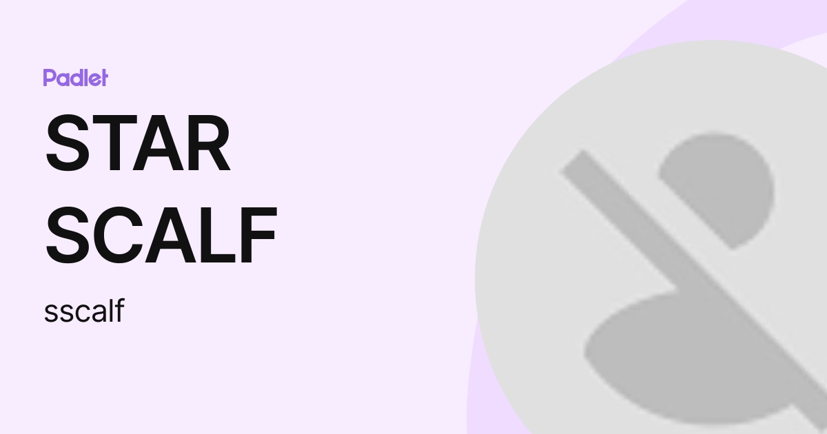 STAR SCALF (sscalf) profile | Padlet