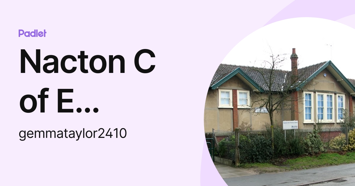 Nacton C of E Primary School (gemmataylor2410) profile | Padlet