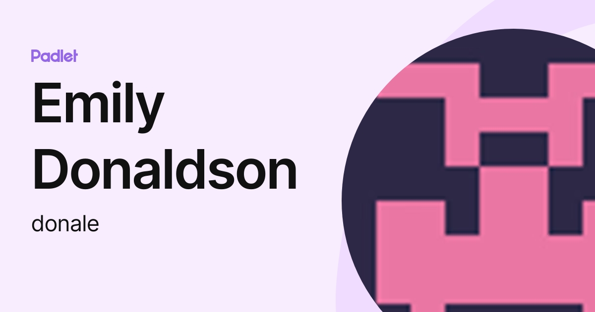 Emily Donaldson (donale) profile | Padlet