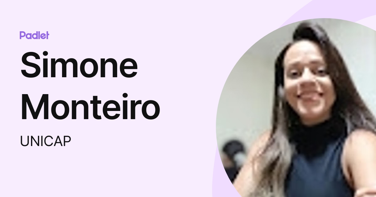 Simone Monteiro (UNICAP) profile | Padlet